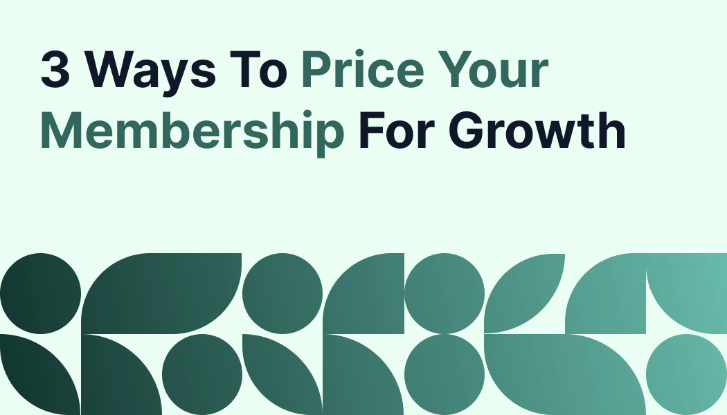 3 Ways To Price Your Membership For Growth | Uscreen